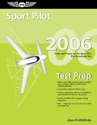 Sport Pilot Test Prep 2006: Study and Prepare for the Sport Pilot FAA ...