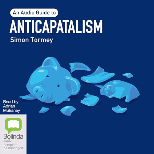 Amazon.com: Anticapitalism: Bolinda Beginner Guides (Audible Audio ...
