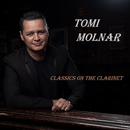 Amazon Music Unlimited - Tomi Molnar 『Classics on the Clarinet』