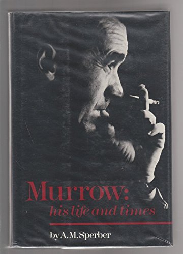 Murrow: His Life and Times: Sperber, A. M.: 9780881910087: Amazon.com ...