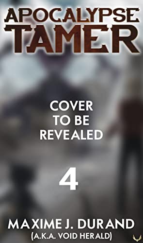 Apocalypse Tamer 4: A LitRPG Adventure - Kindle edition by Durand, Maxime J.. Humor ...