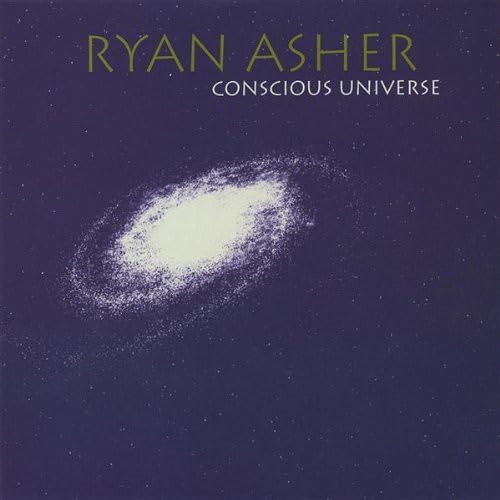 Ryan Asher - Conscious Universe - Amazon.com Music