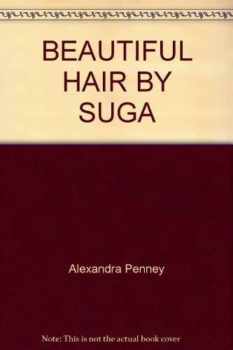 Beautiful hair by Suga: Suga, Yusuke: 9780394507507: Amazon.com: Books