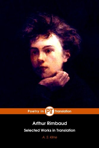 Arthur Rimbaud: Selected Works in Translation: Amazon.co.uk: Rimbaud ...