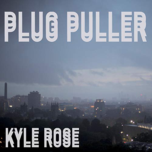 Écouter Plug Puller par Kyle Rose sur Amazon Music Unlimited