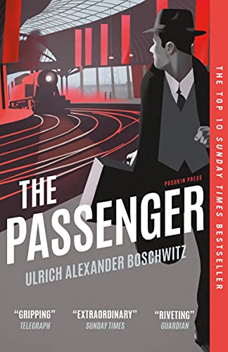 The Passenger: The Top 10 Sunday Times Bestseller eBook : Boschwitz ...