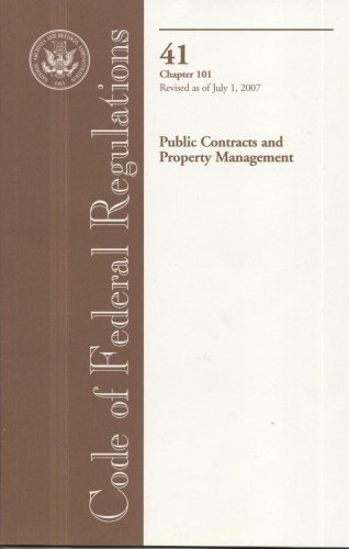 Code of Federal Regulations, Title 41, Public Contracts and Property ...