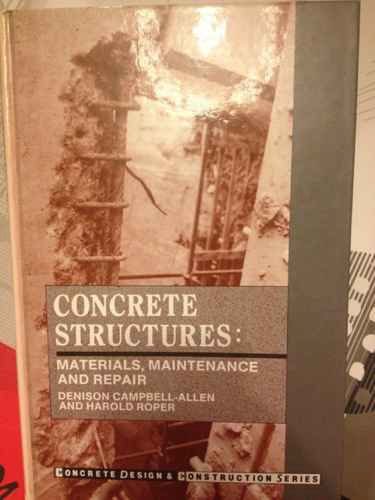 Buy Concrete Structures: Materials, Maintenance and Repair (Concrete ...