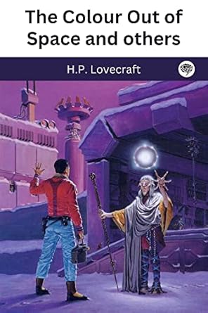 The Colour Out of Space and others - Kindle edition by H.P. Lovecraft ...