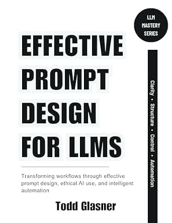 Effective Prompt Design for LLMs: Transforming Workflows Through ...
