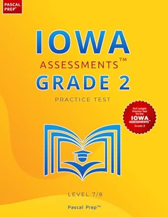 Iowa Assessments Grade 2 Practice Test: Level 7/8: Prep, Pascal ...
