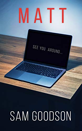 Matt - Kindle edition by Goodson, Sam. Literature & Fiction Kindle ...