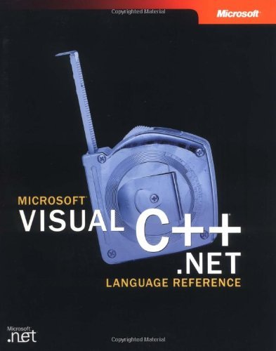 Microsoft Visual C++ .NET Language Reference: Microsoft Corporation ...