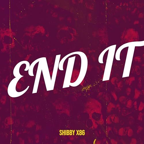 Écouter End It par Shibby X86 sur Amazon Music Unlimited