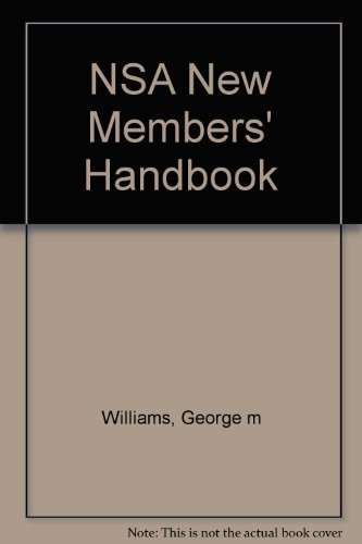 NSA New Members' Handbook: Williams, George m: Amazon.com: Books