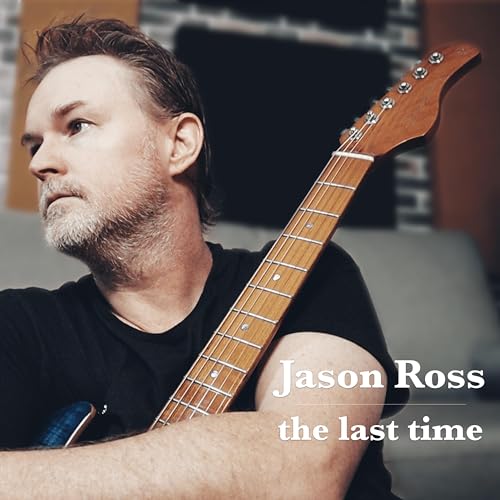 Écouter The Last Time par Jason Ross sur Amazon Music Unlimited