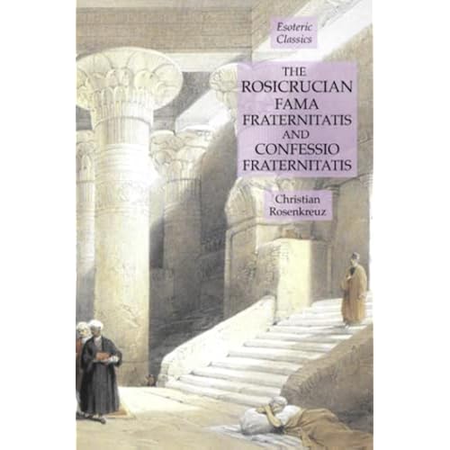 Snapklik.com : The Rosicrucian Fama Fraternitatis And Confessio ...