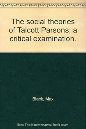 The Social Theories of Talcott Parsons a Critical Examination: Books ...