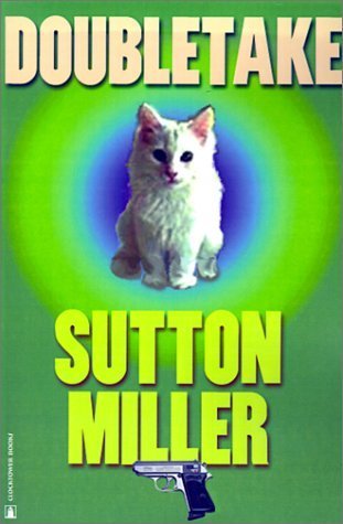 Doubletake: Miller, Sutton: 9780743300582: Amazon.com: Books
