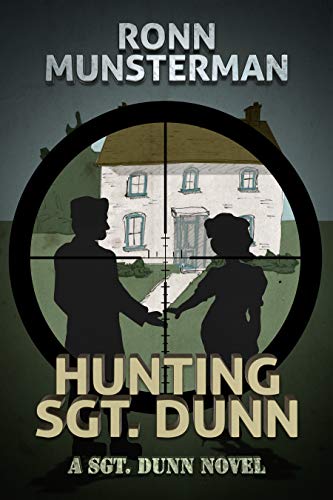 Hunting Sgt. Dunn (Sgt. Dunn Novels Book 11) eBook : Munsterman, Ronn ...