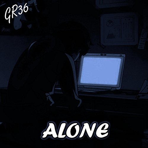 Alone by GR36 on Amazon Music - Amazon.com