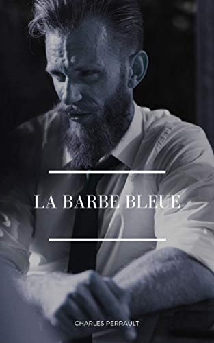 Amazon.com: La Barbe Bleue (French Edition) eBook : Perrault, Charles ...