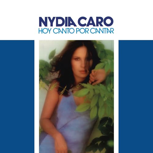 Amazon Music - Nydia CaroのHoy Canto Por Cantar (Remasterizado 2023 ...