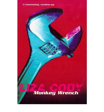 Monkey Wrench: Lisa Cody: 9780747539926: Amazon.com: Books