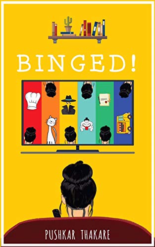 BINGED! (English Edition) eBook: Thakare, Pushkar: Amazon.de: Kindle-Shop