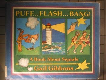 Amazon.com: Puff...Flash...Bang!: A Book About Signals: 9780688073787 ...