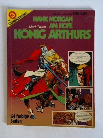 Nr. 3: Hank Morgan - am Hofe König Arthurs, nach Mark Twain ...