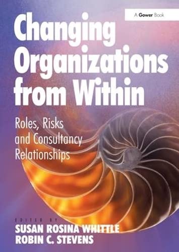 Amazon.com: Changing Organizations from Within: Roles, Risks and ...