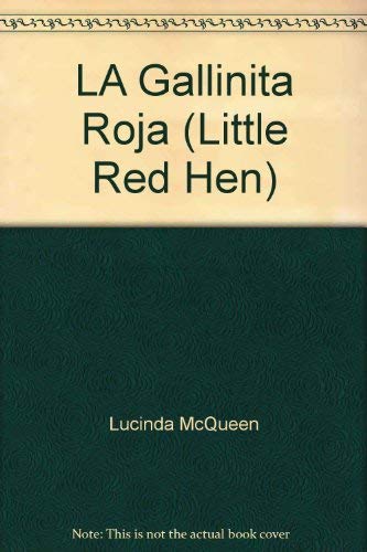 LA Gallinita Roja (Little Red Hen): McQueen, Lucinda: 9780590718790 ...
