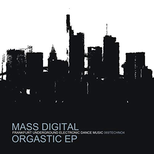Amazon Music - Mass DigitalのOrgastic Ep - Amazon.co.jp