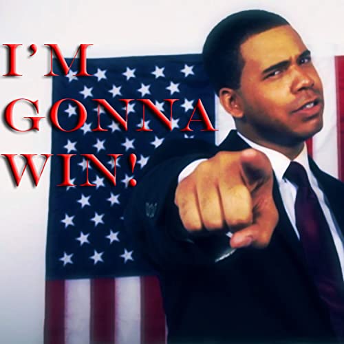 I'm Gonna Win - (Barack Obama Campaign Rap) by Alphacat on Prime Music