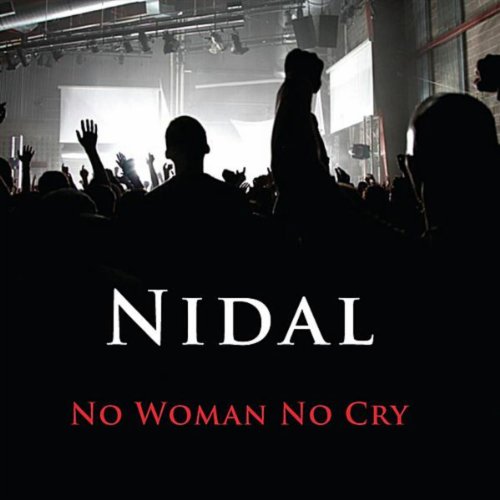Play No Woman No Cry by Nidal on Amazon Music
