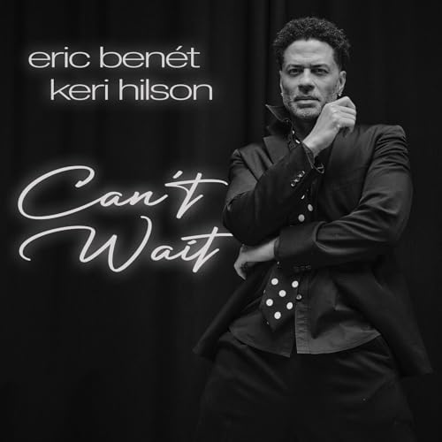 Play Can't Wait by Eric Benét & Keri Hilson on Amazon Music