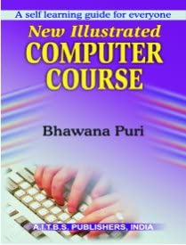 New Illustrated Computer Course, 1/Ed.: Amazon.co.uk: BHAWANA ...