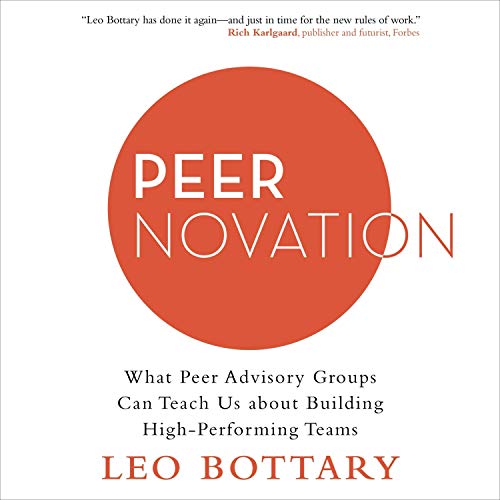 Amazon.com: Peernovation: What Peer Advisory Groups Can Teach Us About ...