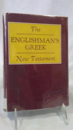 Englishman's Greek New Testament, Giving the Greek Text of Stephens ...