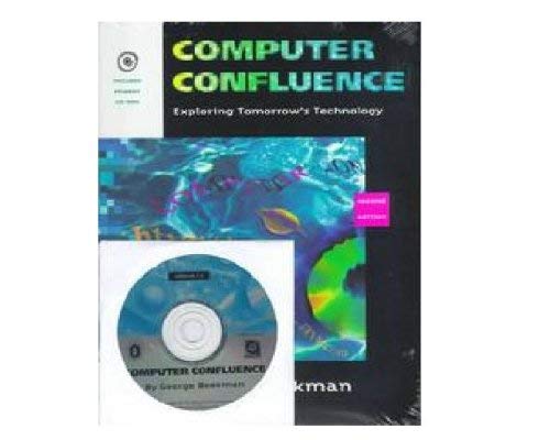 Computer Confluence: Exploring Tomorrows Technology: George Beekman ...