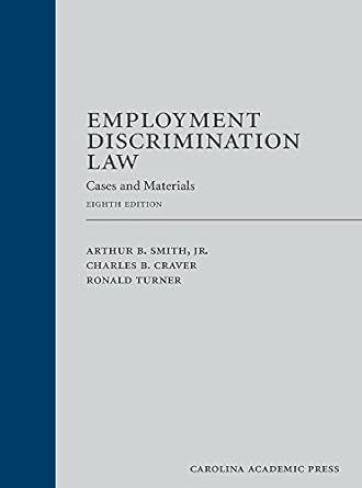 Employment Discrimination Law: Cases and Materials, Eighth Edition ...