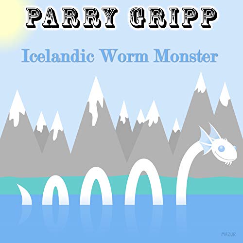 Icelandic Worm Monster : Parry Gripp: Amazon.fr: Téléchargement de Musique