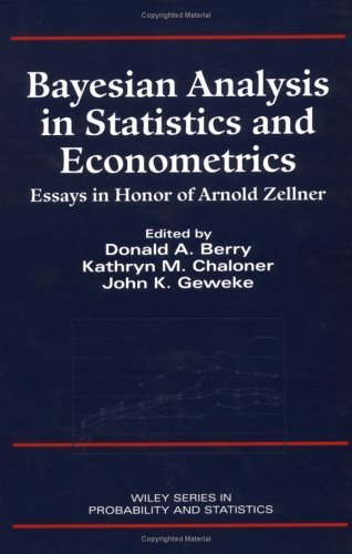 Bayesian Analysis in Statistics and Econometrics: Essays in Honor of Arnold Zellner (Wiley ...