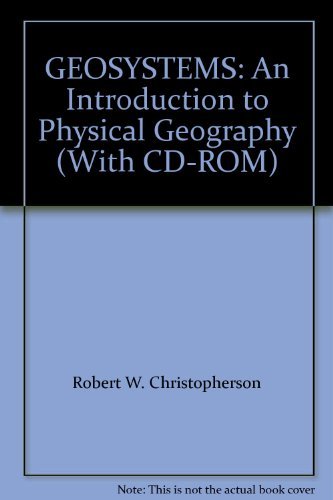 GEOSYSTEMS: An Introduction to Physical Geography (With CD-ROM): Robert ...