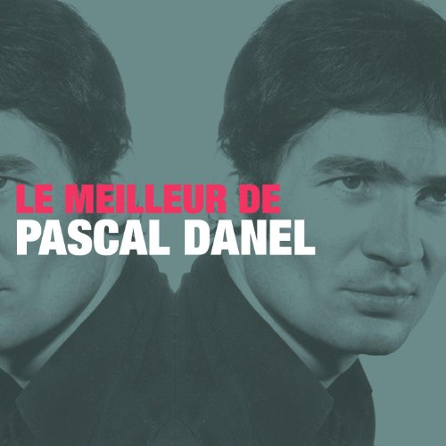 Le Meilleur De Pascal Danel : Pascal Danel: Amazon.fr: Téléchargement de Musique