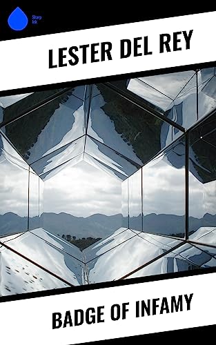Amazon.com: Badge of Infamy eBook : del Rey, Lester: Kindle Store