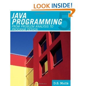 By D. S. Malik Java(TM) Programming: From Problem Analysis to Program Design (5th Edition ...