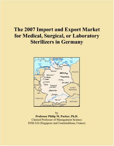 The 2007 Import and Export Market for Medical, Surgical, or Laboratory ...