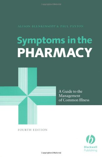 Symptoms in the Pharmacy: A Guide to the Management of Common Illness ...